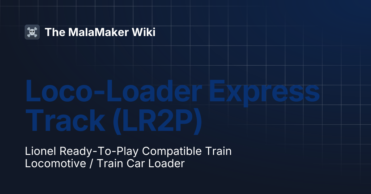 Loco-Loader Express Track (LR2P) | The MalaMaker Wiki
