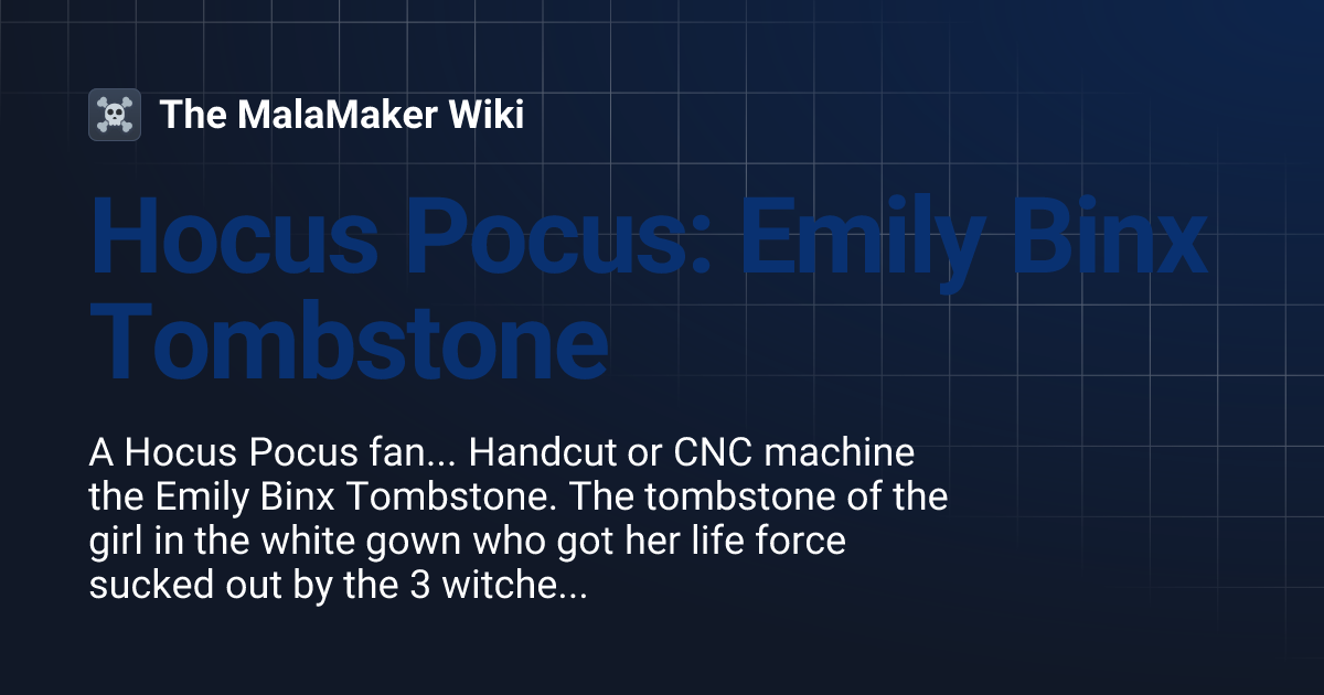 Hocus Pocus: Emily Binx Tombstone | The MalaMaker Wiki