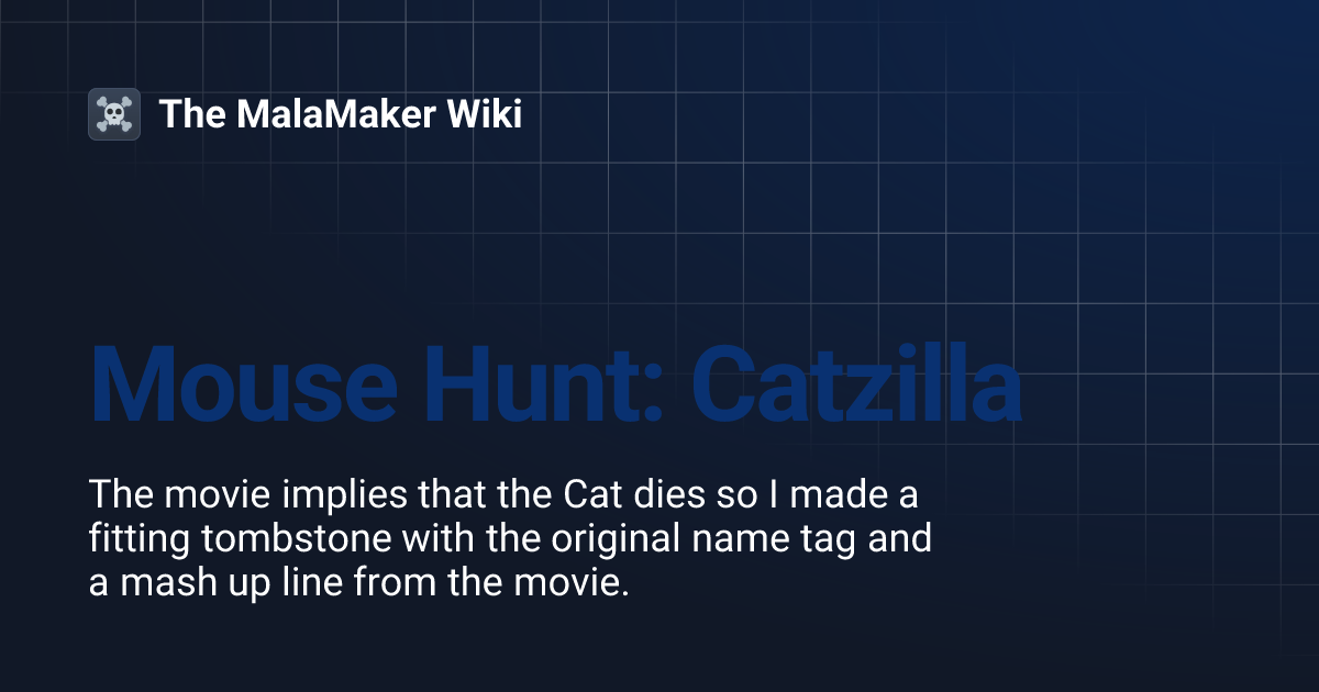 Mouse Hunt: Catzilla | The MalaMaker Wiki